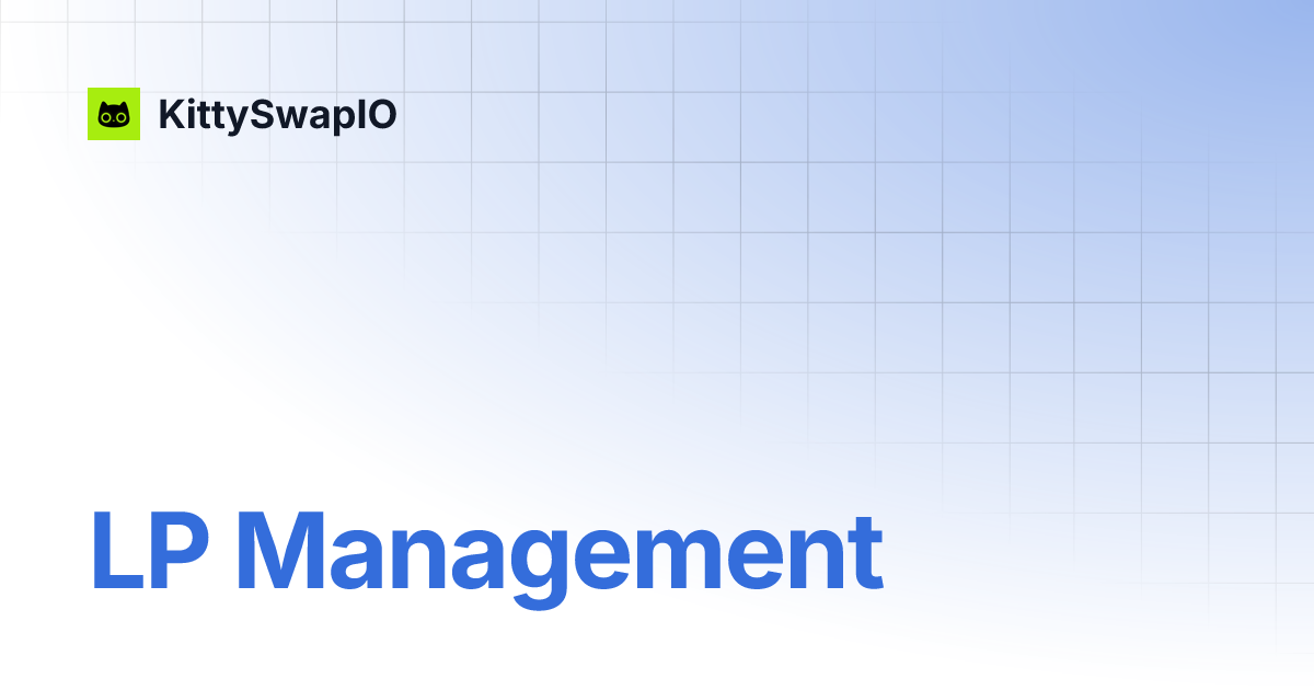 LP Management | KittySwapIO
